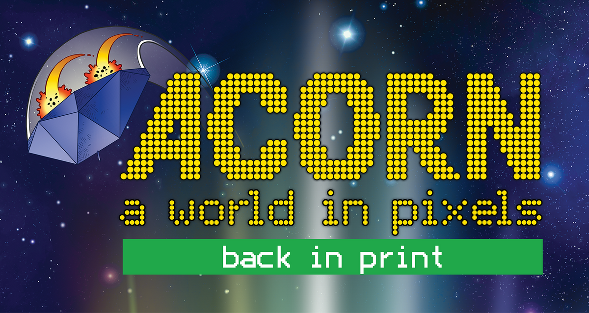 Acorn - A World in Pixels Book - now back in print – idesine